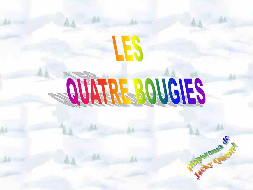 PPT - LES QUATRE BOUGIES PowerPoint Presentation, free download - ID ...