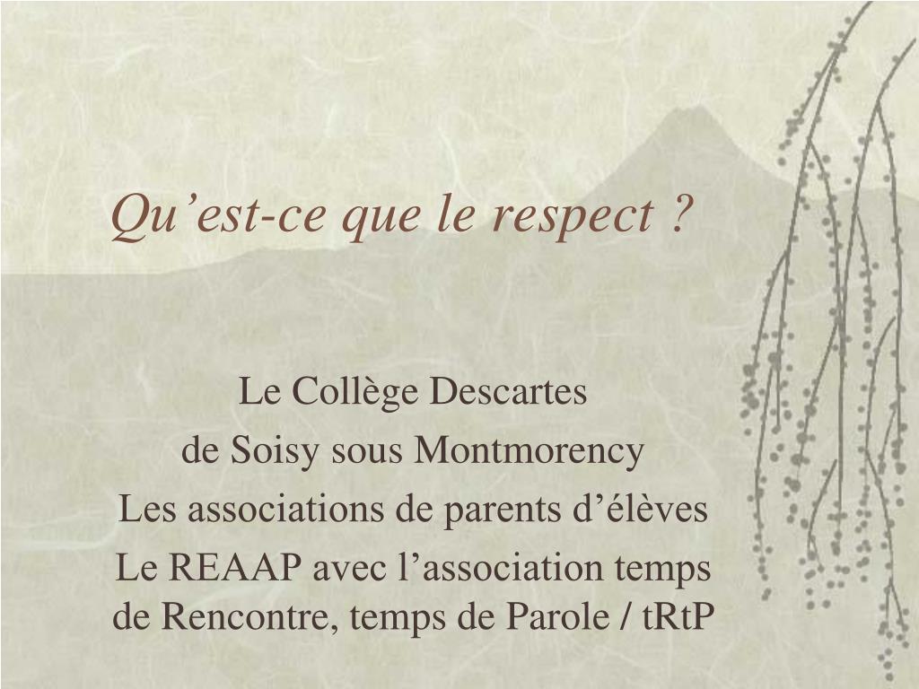 PPT - Qu’est-ce que le respect ? PowerPoint Presentation, free download ...