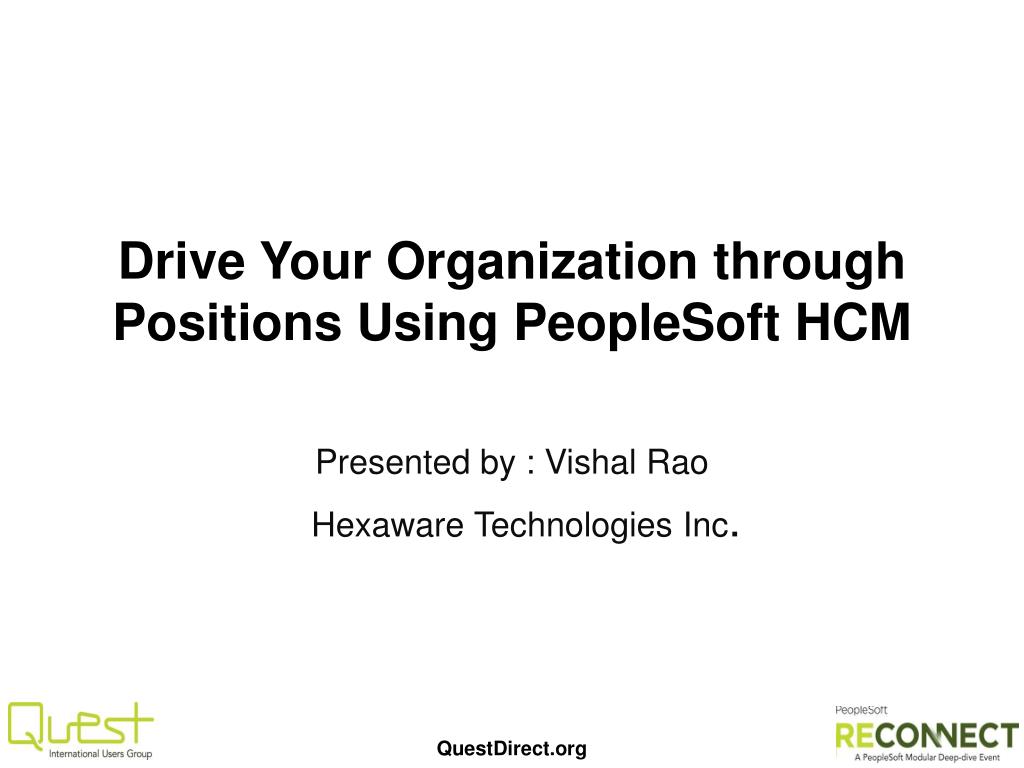 PPT - Drive Your Organization through Positions Using PeopleSoft HCM ...