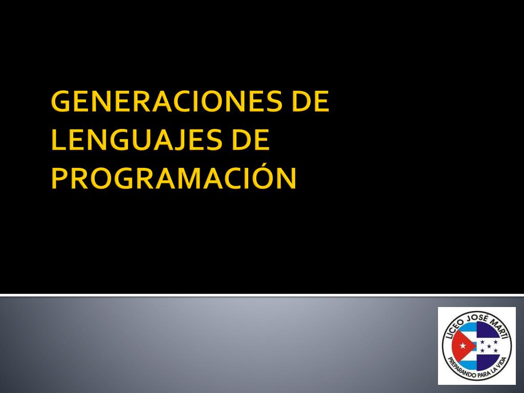 PPT - GENERACIONES DE LENGUAJES DE PROGRAMACIÓN PowerPoint Presentation - ID:4905282