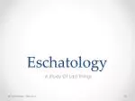 PPT - Eschatology PowerPoint Presentation, free download - ID:5740770