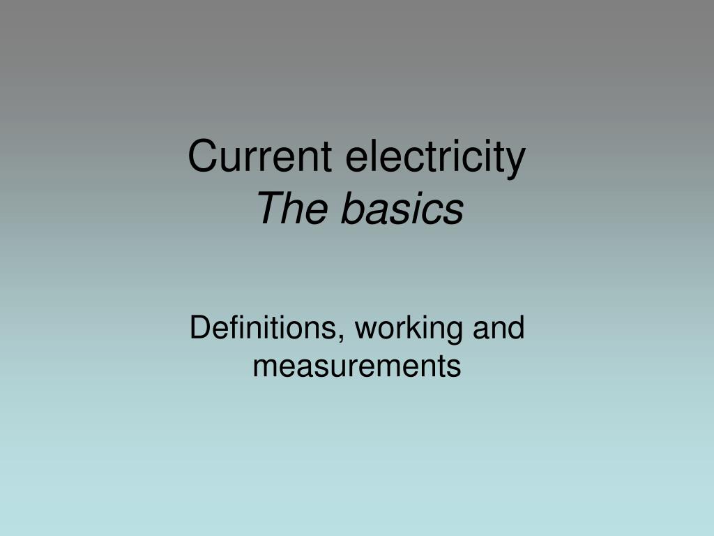 PPT - Understanding Electricity: Definitions, Measurement, and Ohm's ...