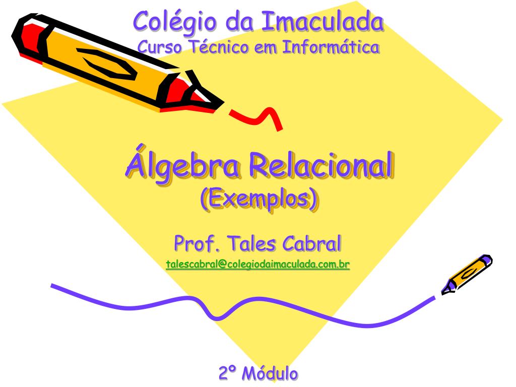 PPT - Álgebra Relacional (Exemplos) PowerPoint Presentation, free ...