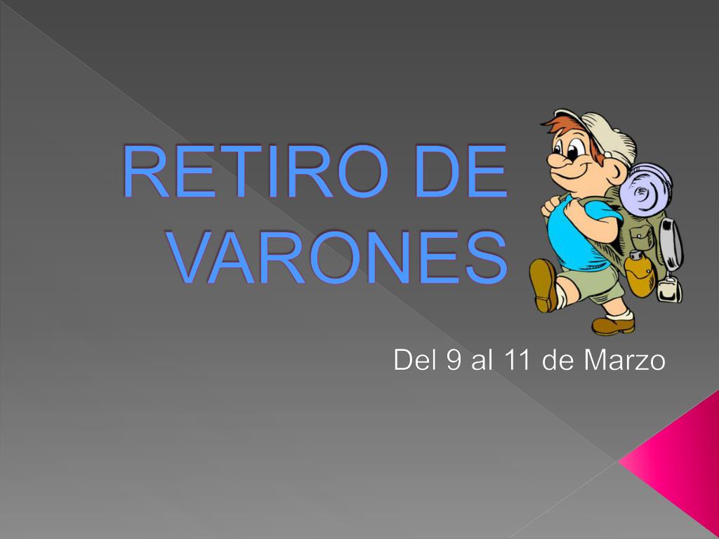 PPT - RETIRO DE VARONES PowerPoint Presentation, free download - ID:4912721