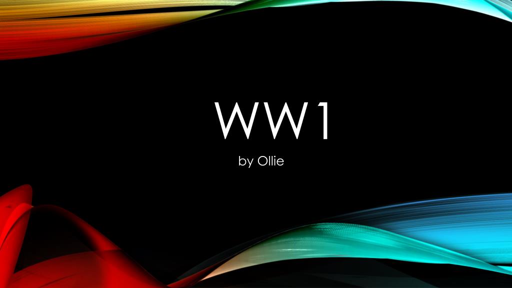 PPT - ww1 PowerPoint Presentation, free download - ID:4919188