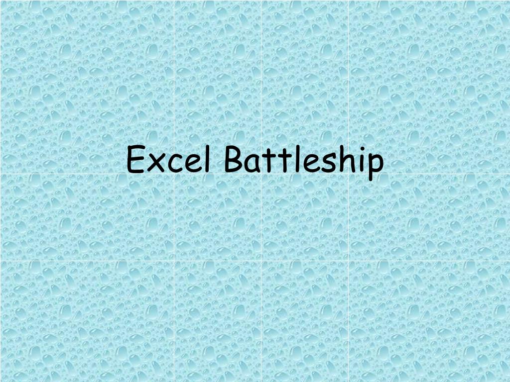 PPT - Excel Battleship PowerPoint Presentation, free download - ID:4919956