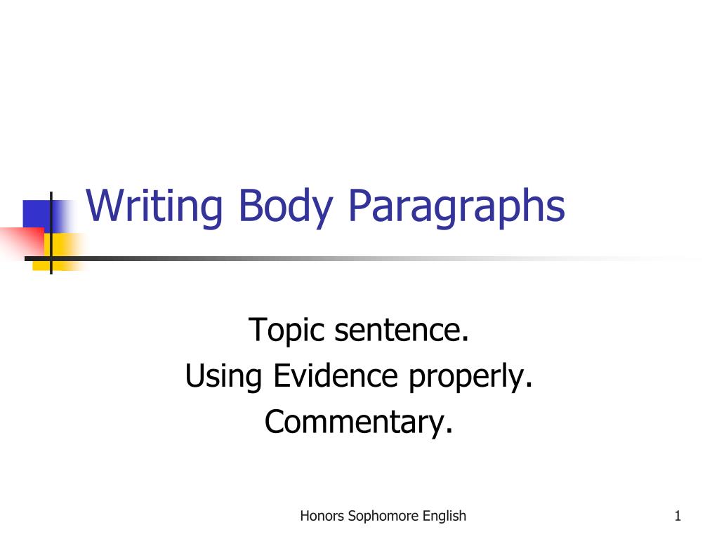 PPT - Writing Body Paragraphs PowerPoint Presentation, free download - ID:4920082