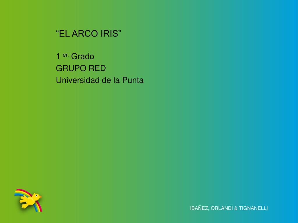PPT - “EL ARCO IRIS” PowerPoint Presentation, free download - ID:4920742