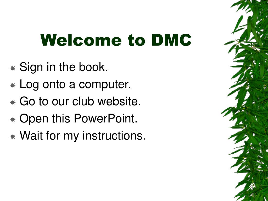 PPT - Welcome to DMC PowerPoint Presentation, free download - ID:4921546