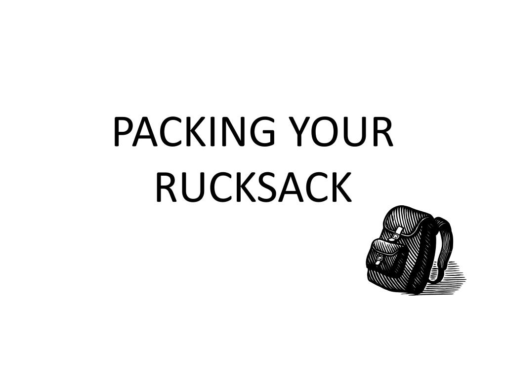 PPT - PACKING YOUR RUCKSACK PowerPoint Presentation, free download - ID ...