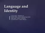 PPT - Language and Identity PowerPoint Presentation, free download - ID ...
