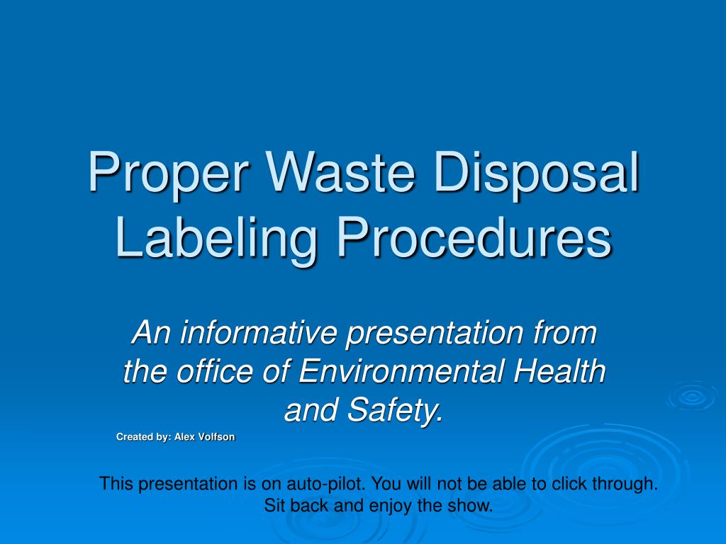 PPT - Proper Waste Disposal Labeling Procedures PowerPoint Presentation ...