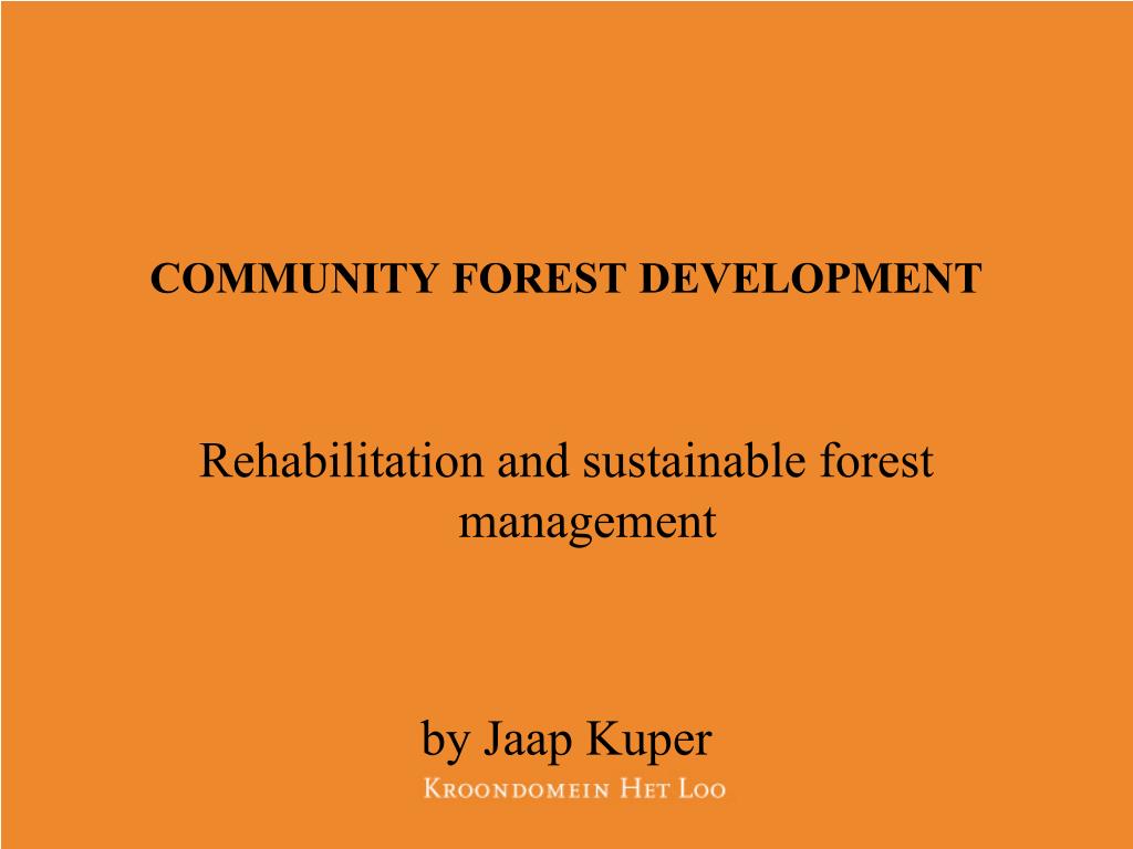 PPT - COMMUNITY FOREST DEVELOPMENT PowerPoint Presentation, free ...