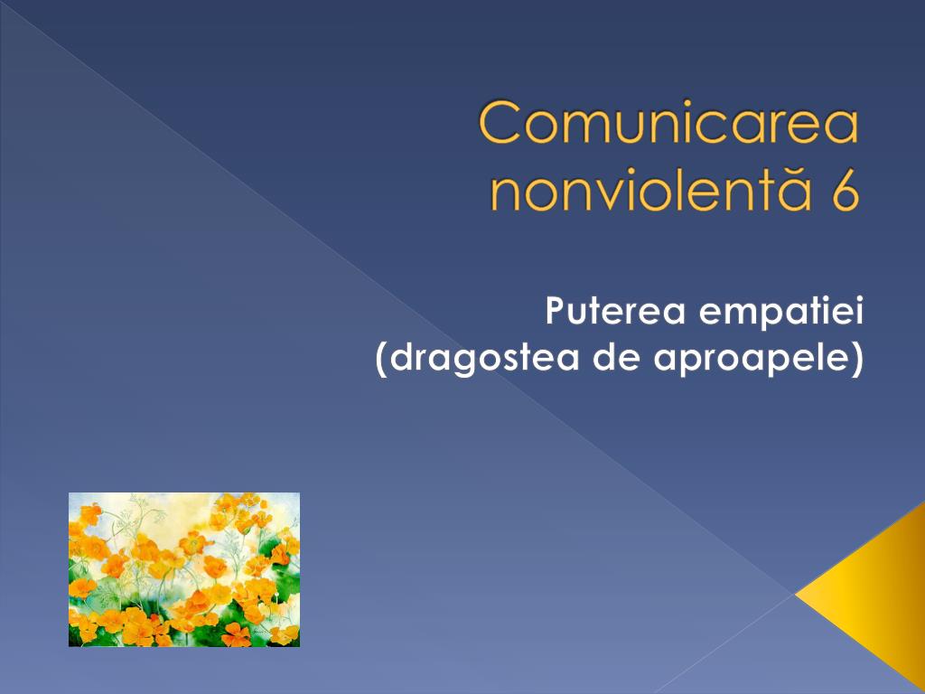PPT - Comunicarea nonviolentă 6 PowerPoint Presentation, free download - ID:4925264