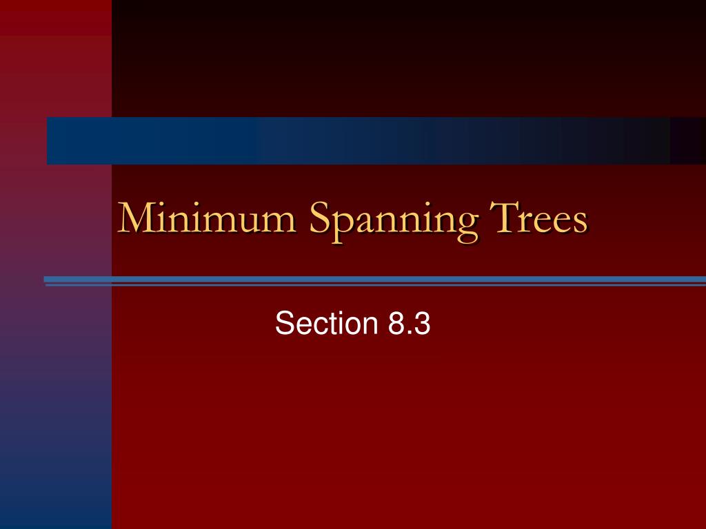 PPT - Minimum Spanning Trees PowerPoint Presentation, free download ...