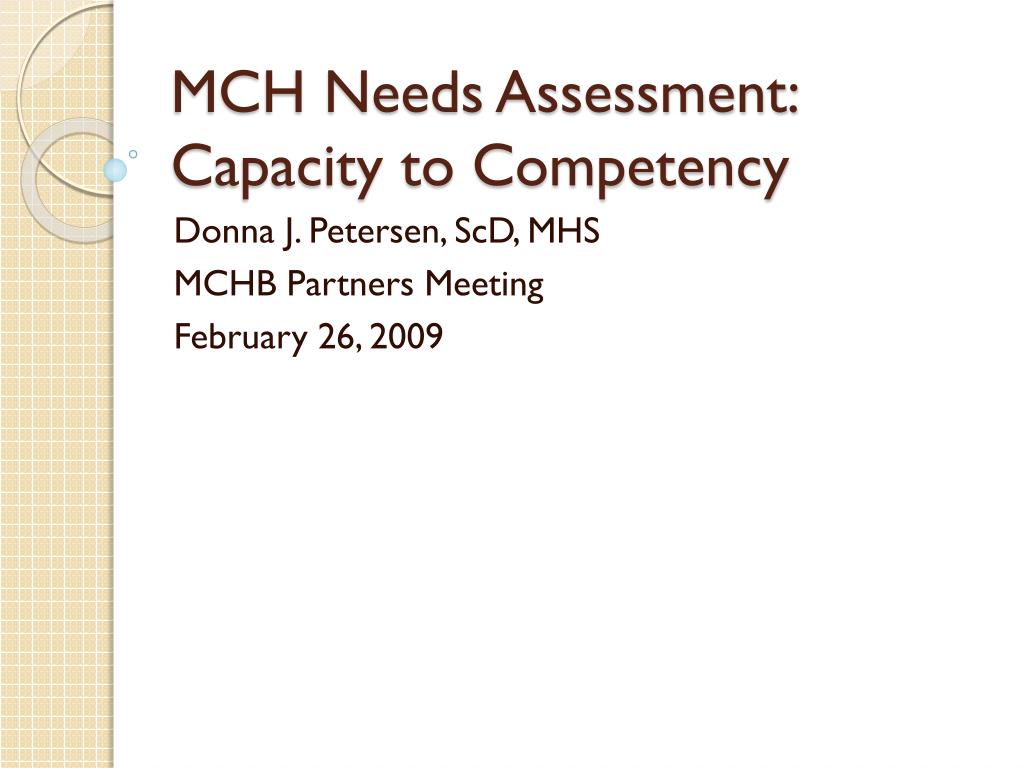 PPT - MCH Needs Assessment: Capacity to Competency PowerPoint ...