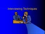 PPT - Interviewing Techniques PowerPoint Presentation, free download ...