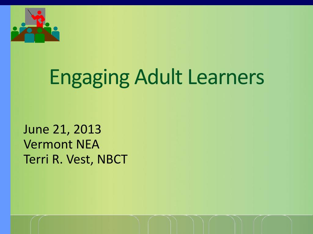 PPT - Engaging Adult Learners PowerPoint Presentation, free download ...