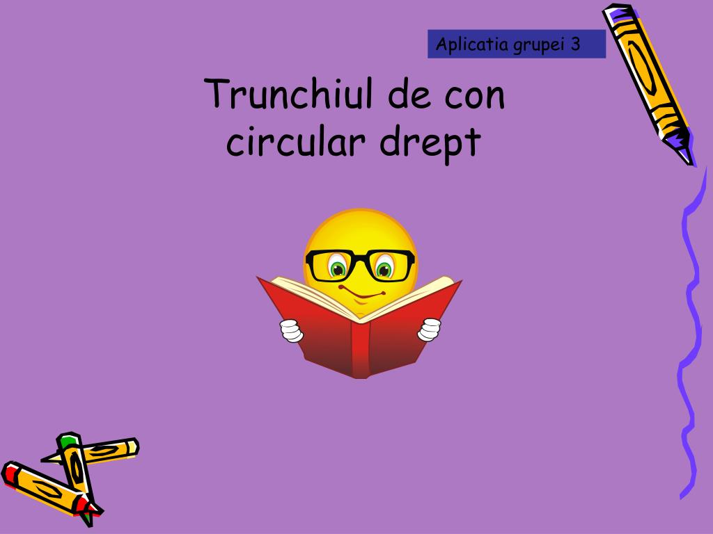 PPT - Trunchiul de con circular drept PowerPoint Presentation, free ...