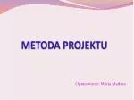 PPT - Metoda projektu edukacyjnego PowerPoint Presentation, free ...