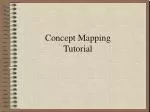 PPT - Concept Mapping Tutorial PowerPoint Presentation, free download ...