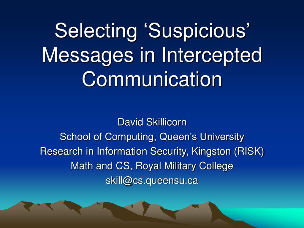 PPT - Selecting ‘Suspicious’ Messages in Intercepted Communication ...