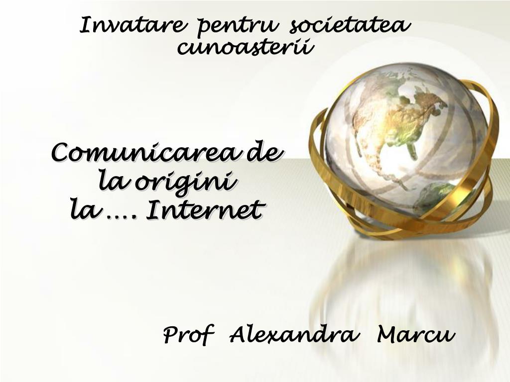 PPT - Comunicarea de la origini la …. Internet PowerPoint Presentation ...