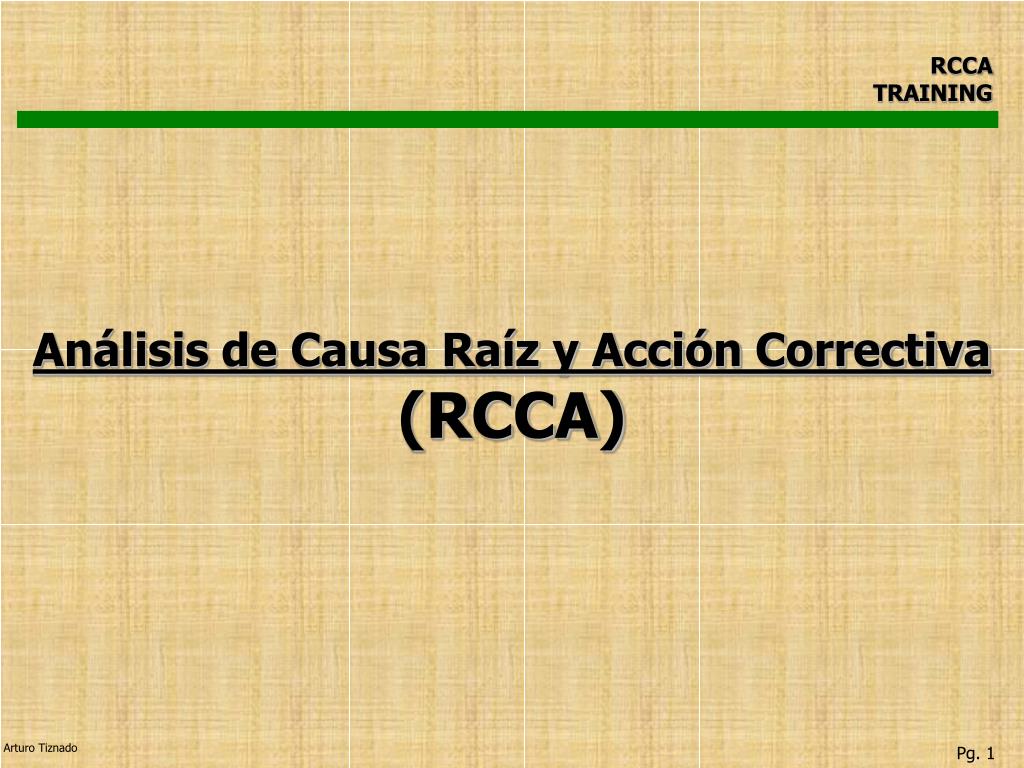 PPT - Análisis de Causa Raíz y Acción Correctiva (RCCA) PowerPoint ...