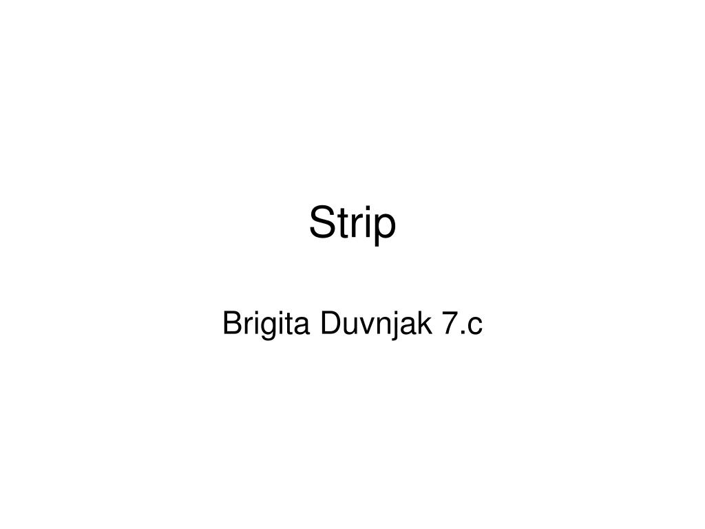 PPT - Strip PowerPoint Presentation, free download - ID:4934693