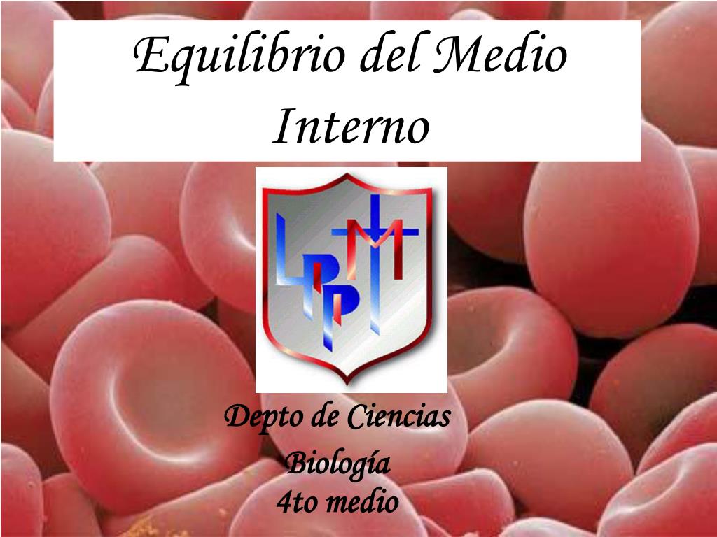 PPT - Equilibrio del Medio Interno PowerPoint Presentation, free ...