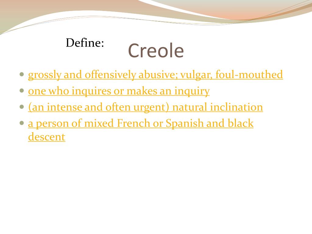 PPT - Creole PowerPoint Presentation, free download - ID:4937343