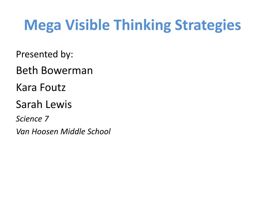PPT - Mega Visible Thinking Strategies PowerPoint Presentation, free ...