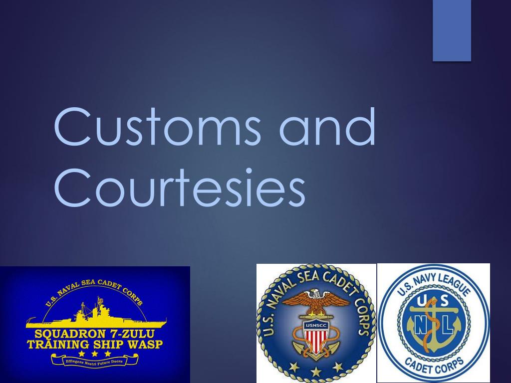 PPT - Customs and Courtesies PowerPoint Presentation, free download ...