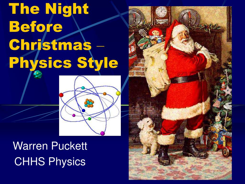 PPT - The Night Before Christmas – Physics Style PowerPoint ...