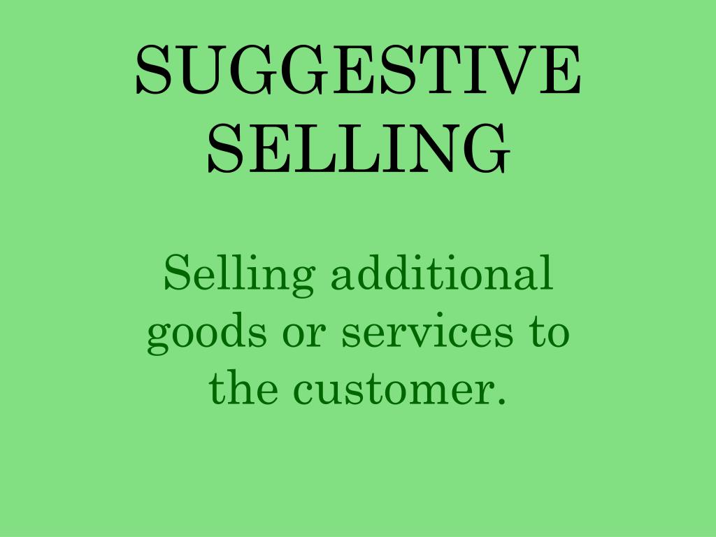 PPT - SUGGESTIVE SELLING PowerPoint Presentation, free download - ID ...