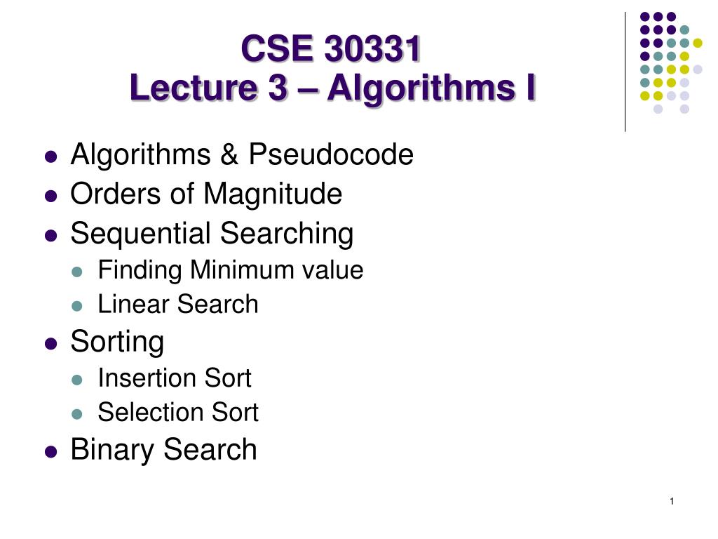 PPT - CSE 30331 Lecture 3 – Algorithms I PowerPoint Presentation, free ...