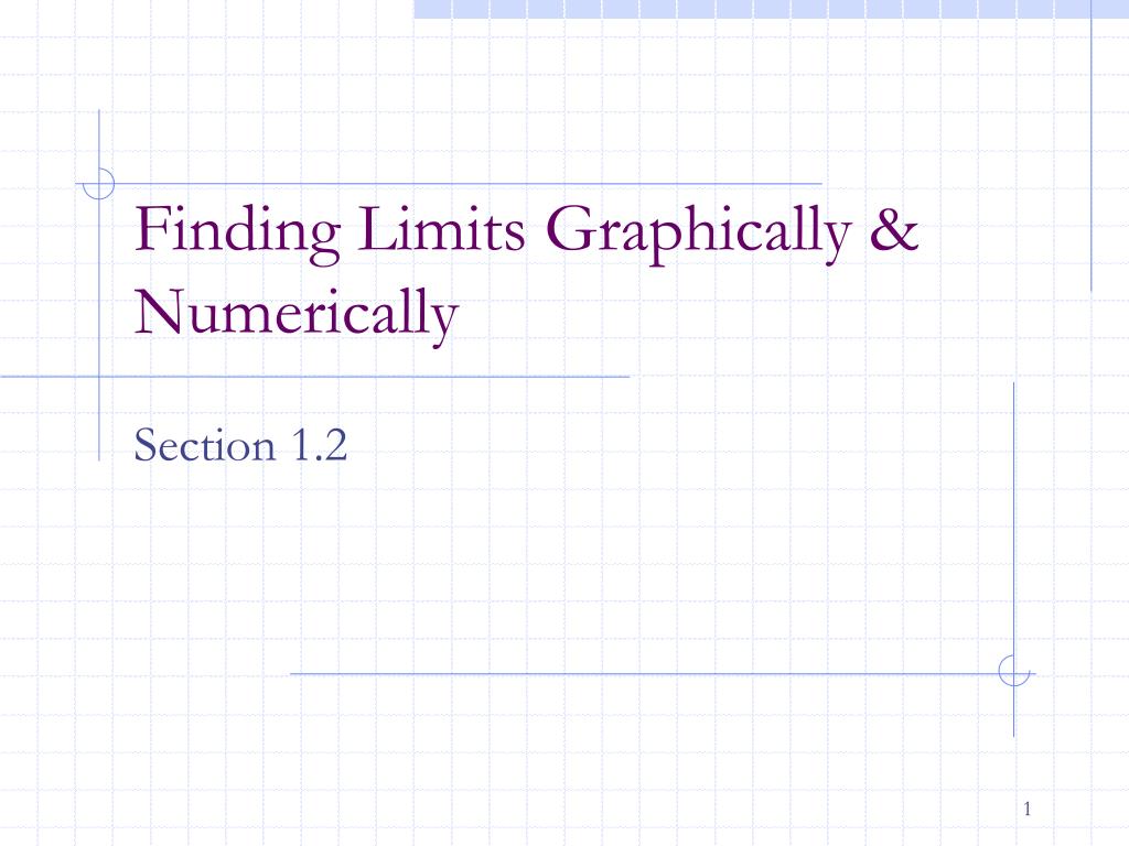 PPT - Finding Limits Graphically & Numerically PowerPoint Presentation ...