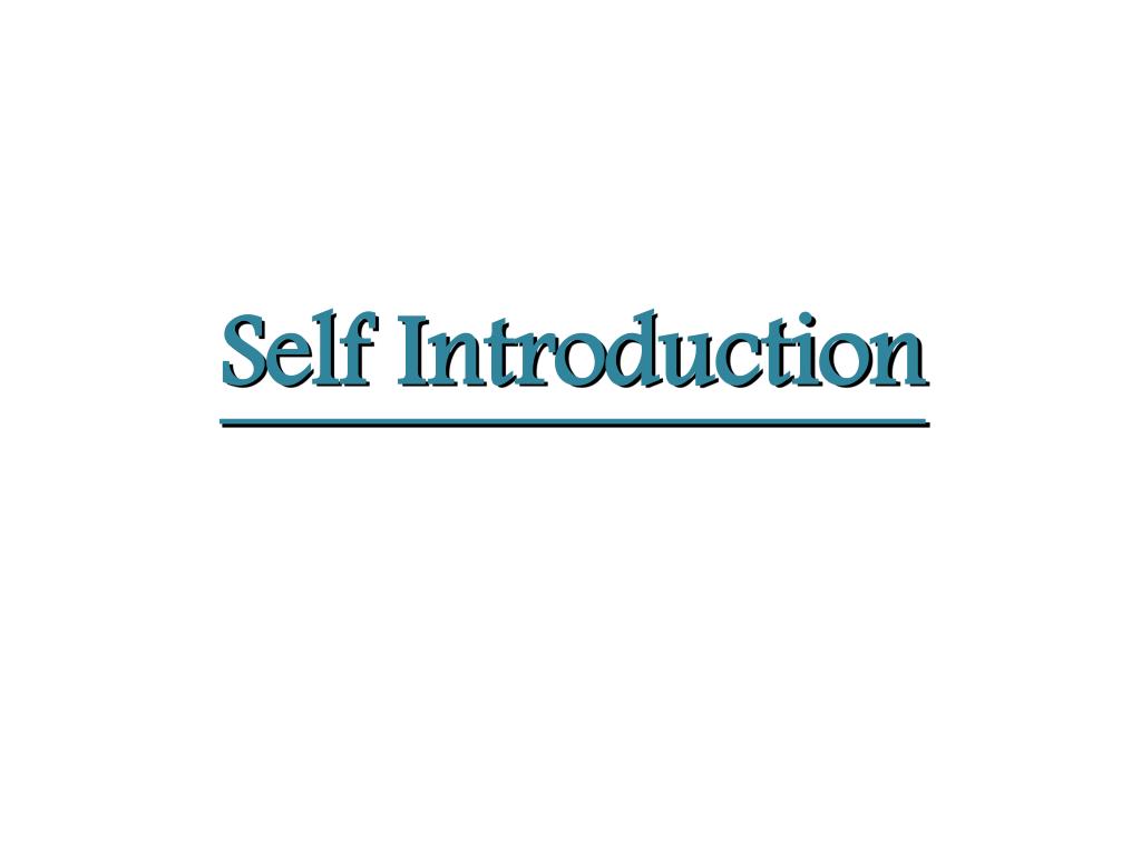 PPT - Self Introduction PowerPoint Presentation, free download - ID:4944052