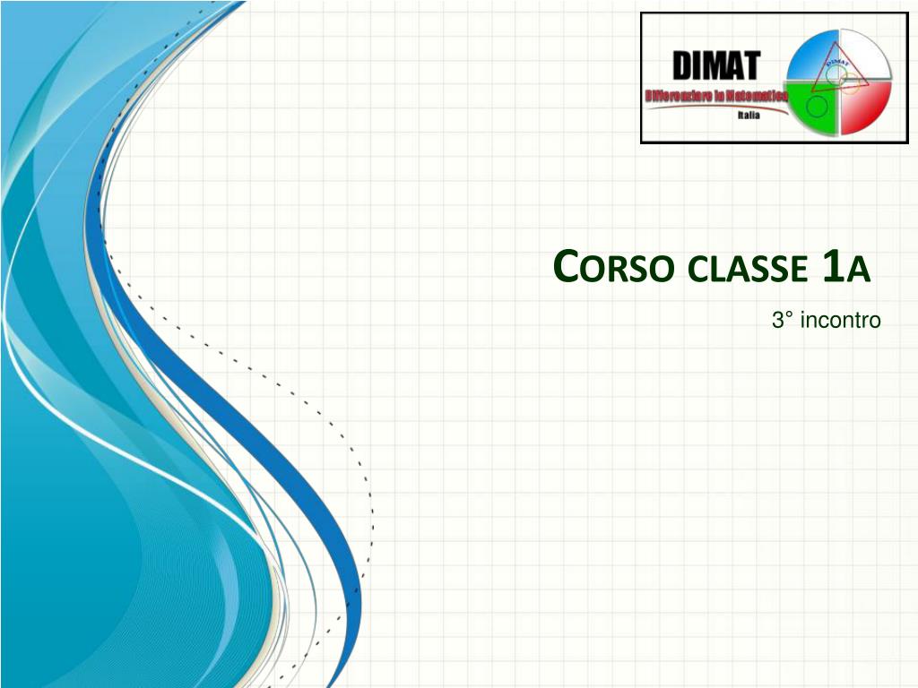 PPT - Corso classe 1a PowerPoint Presentation, free download - ID:4945028