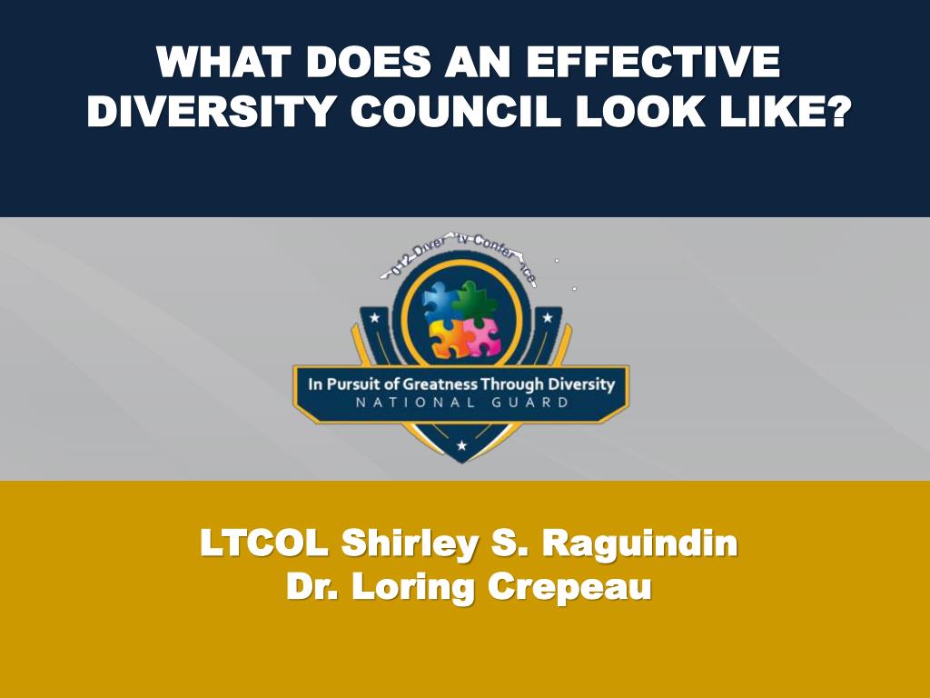 PPT - WHAT DOES AN EFFECTIVE DIVERSITY COUNCIL LOOK LIKE? PowerPoint ...