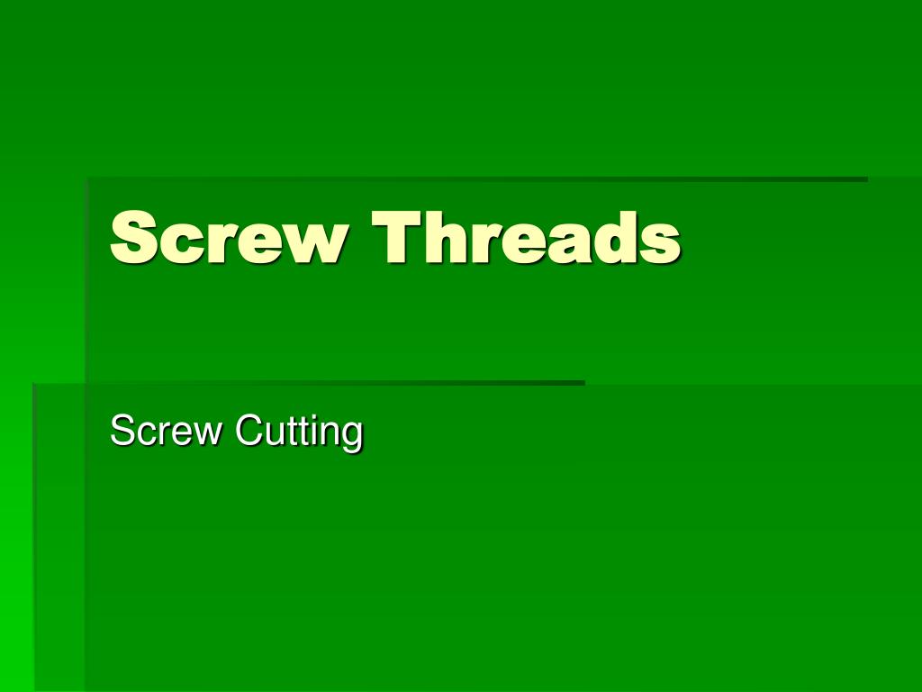 PPT - Screw Threads PowerPoint Presentation, free download - ID:4946392