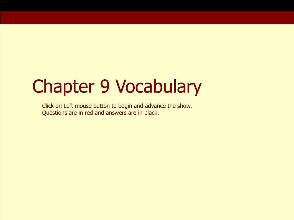 PPT - Chapter 9 Vocabulary PowerPoint Presentation, free download - ID ...