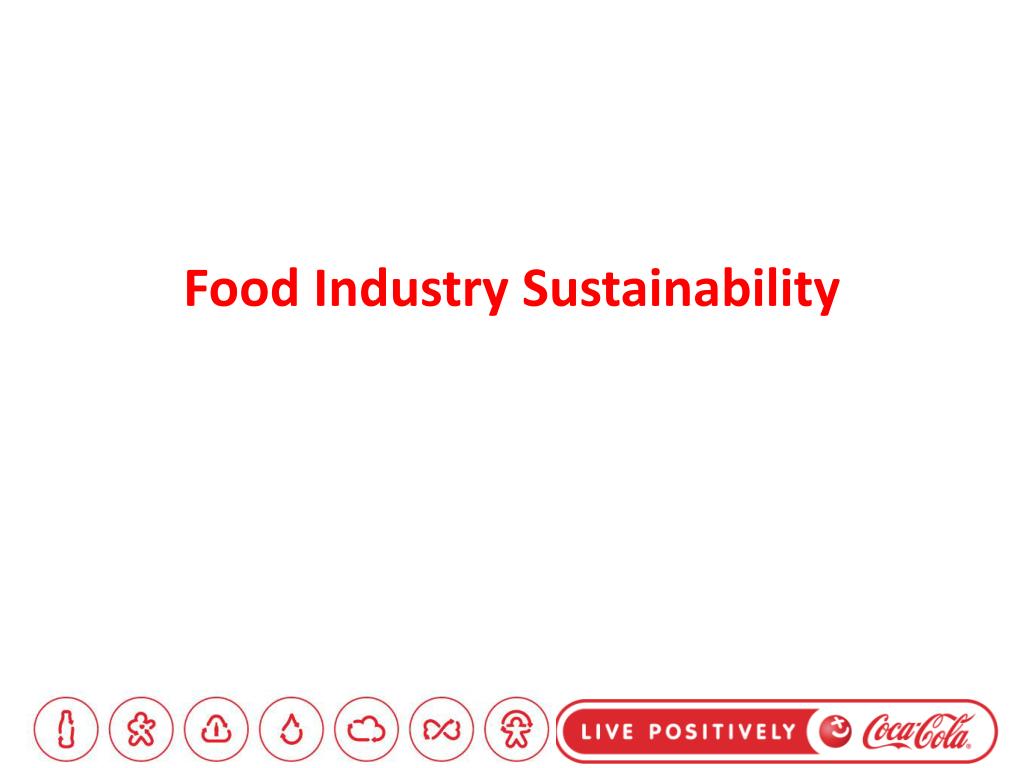 PPT - Food Industry Sustainability PowerPoint Presentation, free ...
