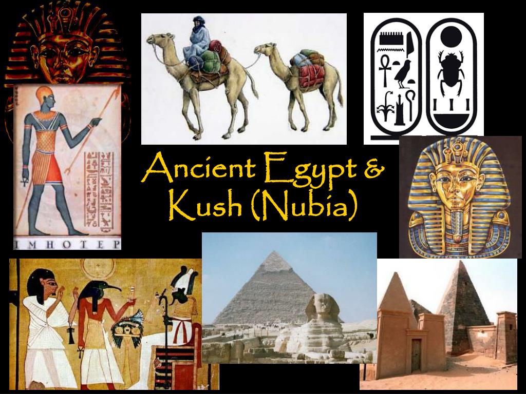 PPT - Ancient Egypt & Kush (Nubia) PowerPoint Presentation, free ...