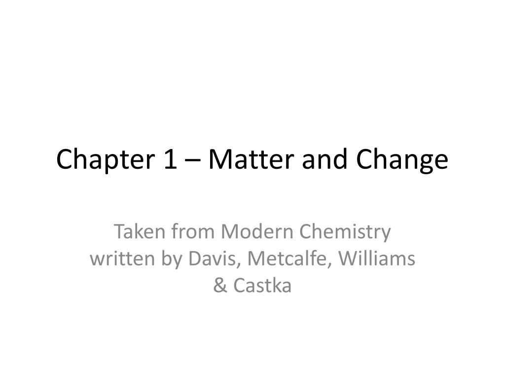 PPT - Chapter 1 – Matter and Change PowerPoint Presentation, free ...