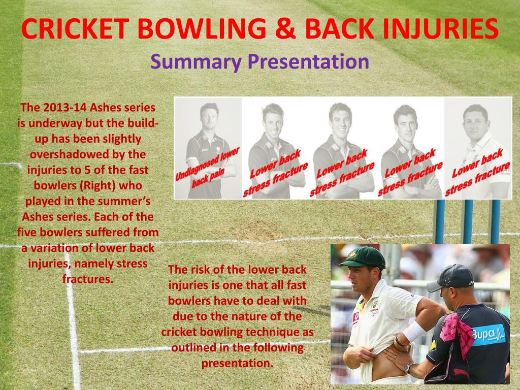 PPT - CRICKET BOWLING & BACK INJURIES Summary Presentation PowerPoint ...