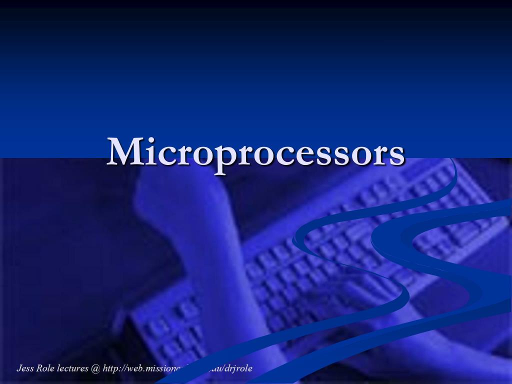 PPT - Microprocessors PowerPoint Presentation, free download - ID:4950911