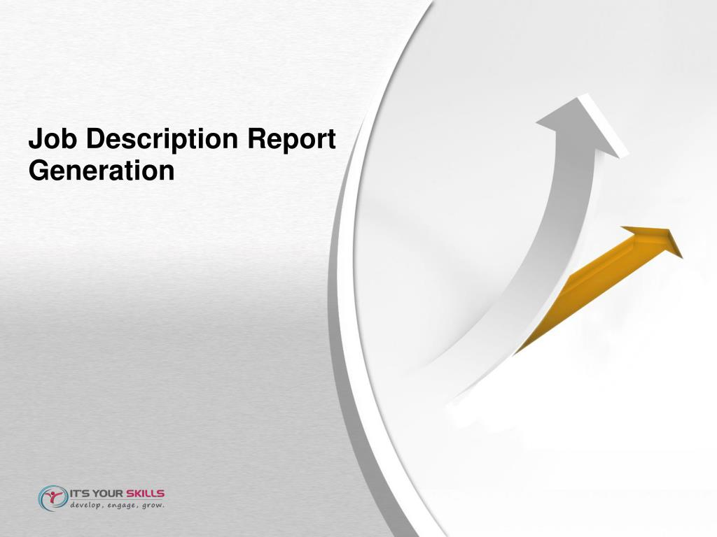 PPT - Job Description Report Generation PowerPoint Presentation, free ...
