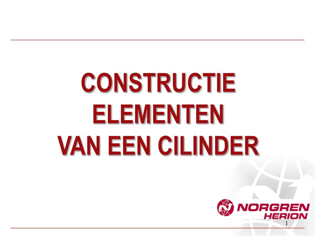 PPT - CONSTRUCTIE ELEMENTEN VAN EEN CILINDER PowerPoint Presentation ...