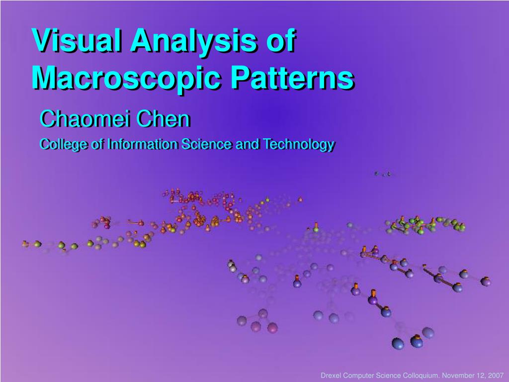 PPT - Visual Analysis of Macroscopic Patterns PowerPoint Presentation ...